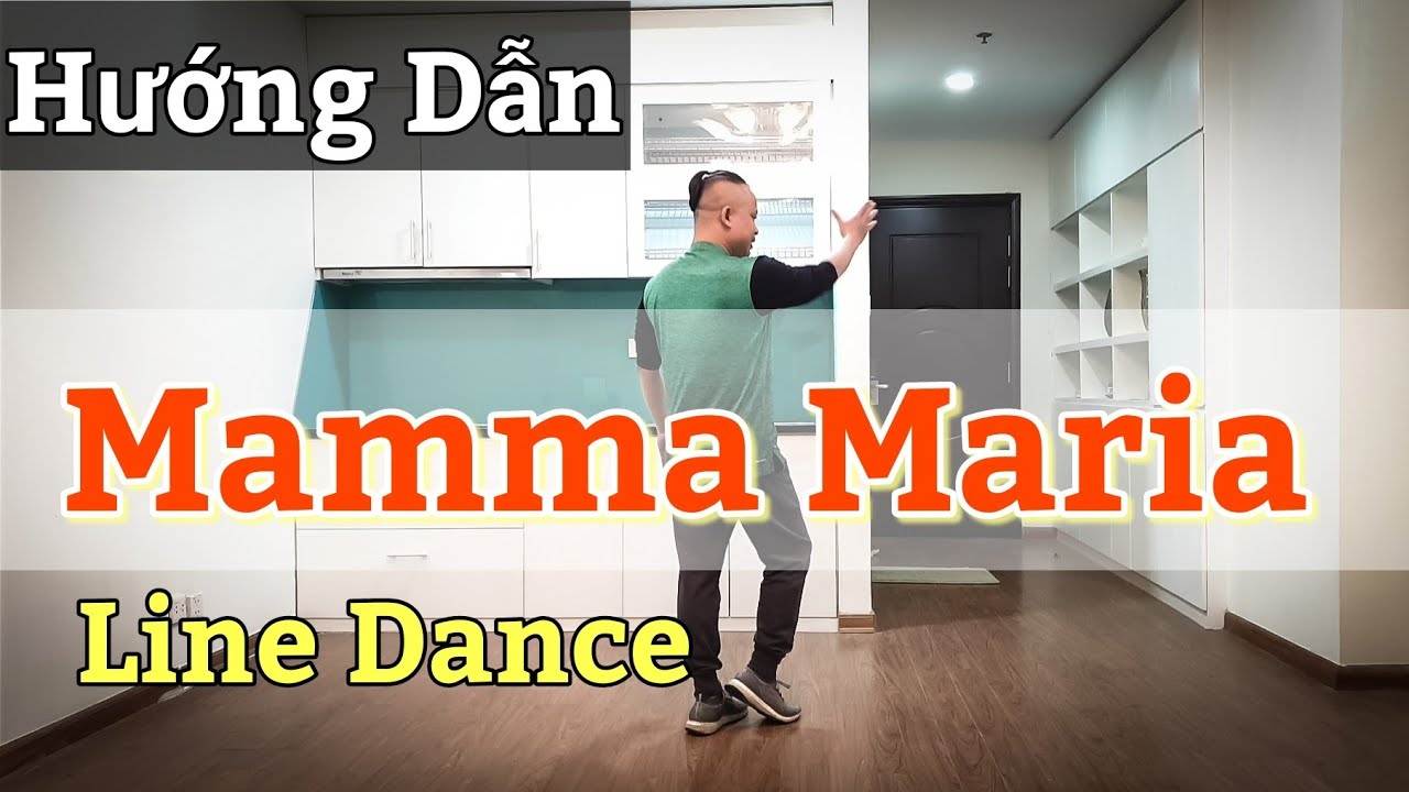Hướng Dẫn MAMMA MARIA - Line Dance / Beginner bài dễ (BÀI KHỚP NHẠC BẤM ...