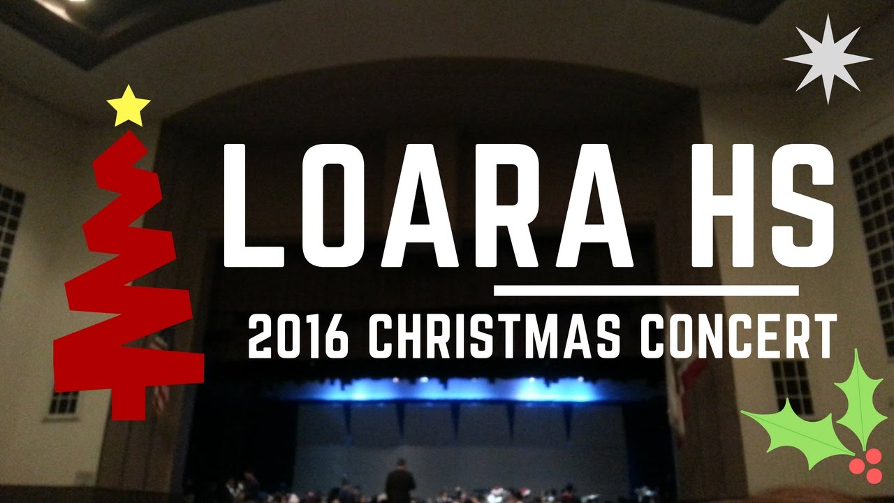 Loara HS: 2016 Christmas Concert (Full Performance) - YouTube