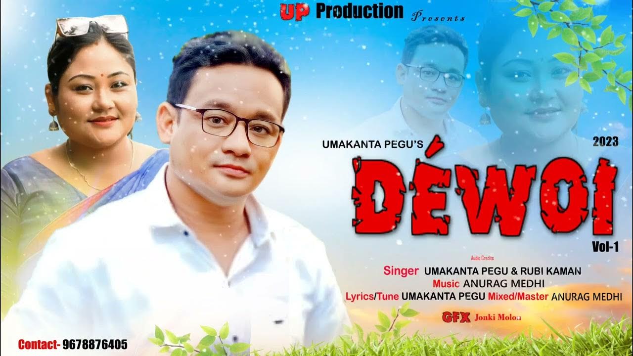 // DE' WOI // UMAKANTA PEGU // RUBI KAMAN //NEW MISSING SONG 2023/2024 - YouTube