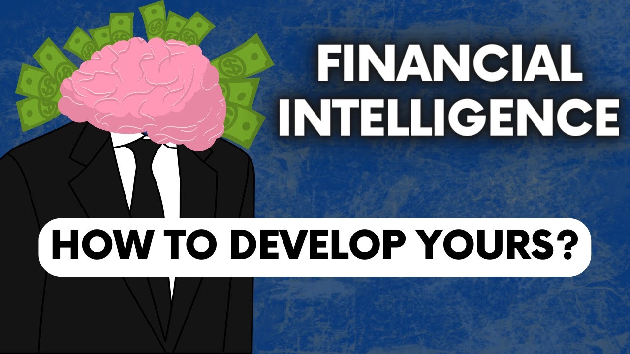 12 TIPS TO DEVELOP FINANCIAL INTELLIGENCE - YouTube