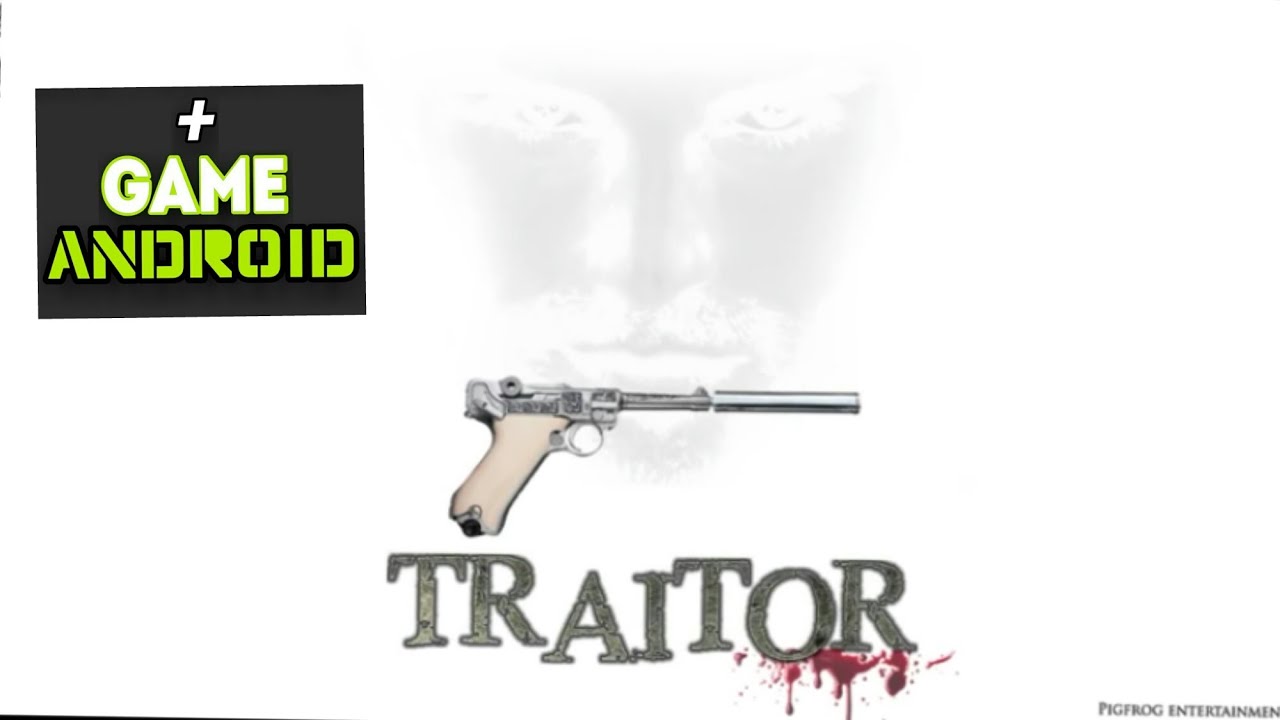 🔵TRAITOR DEMO - GAMEPLAY ANDROID ( HD ) - YouTube