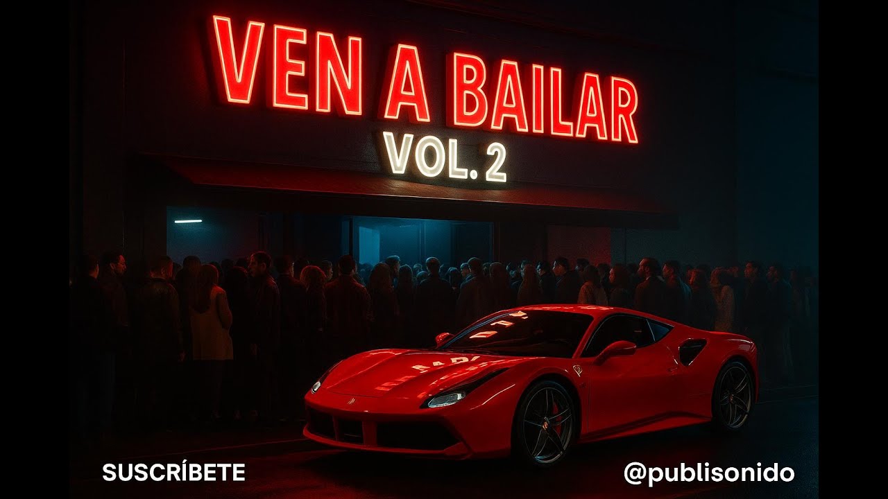 VEN A BAILAR VOL2 - YouTube
