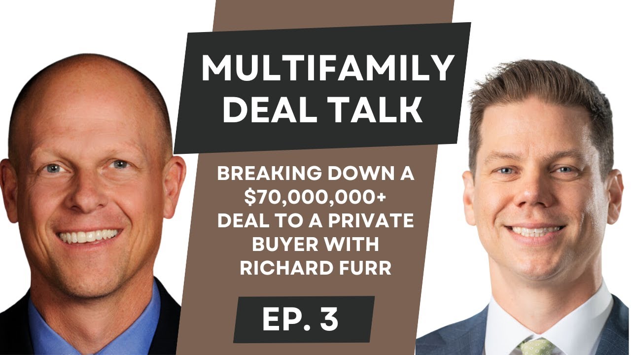 Breaking Down a $70,000,000+ Deal to a Private Buyer with Richard Furr ...