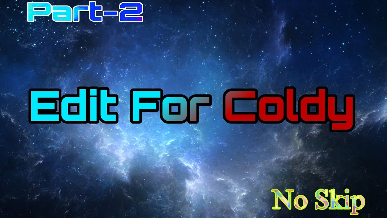 Edit For Coldy🔥💀||@COLDY_BlockmanGO ||@coldyedits01 ||@AkashSoloBG|| - YouTube