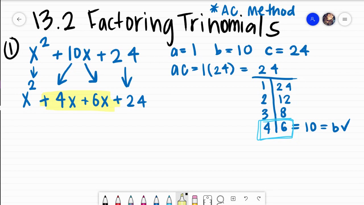 13.2 PJC, Factoring Trinomials, AC Method, Factor by Grouping ...