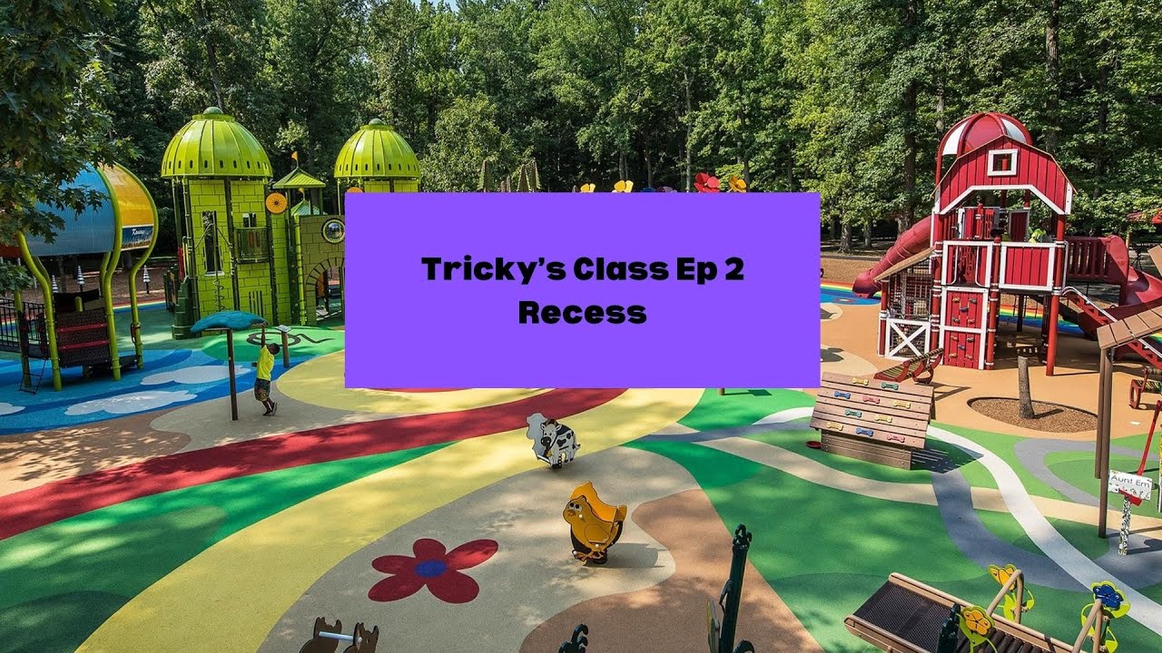 Tricky's class ep 2- Recess - YouTube