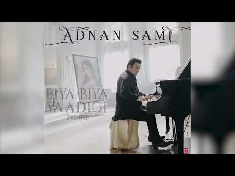 BIYA BIYA YAADIGI | Adnan Sami | NEW PASHTO SONG