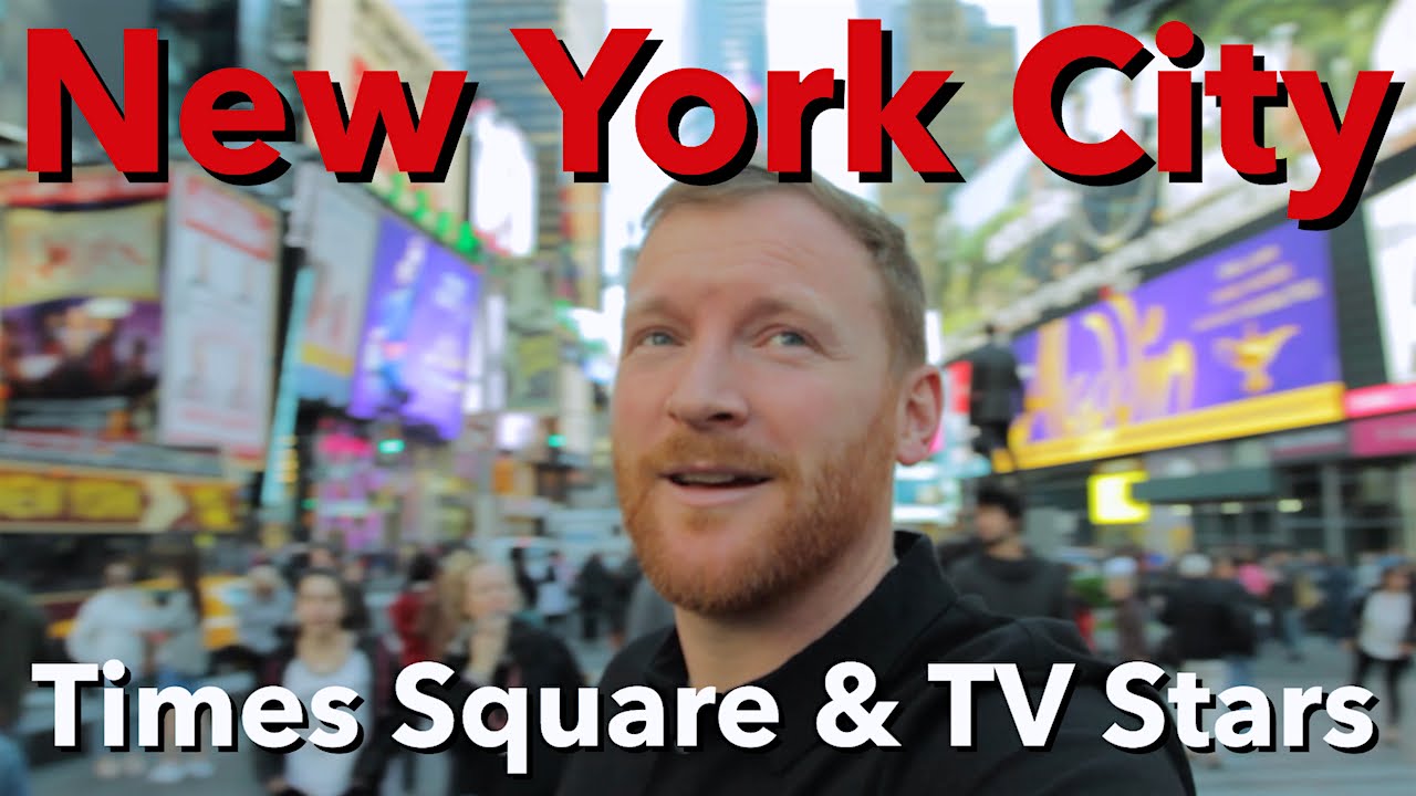 New York City - Times Square & TV Stars - YouTube