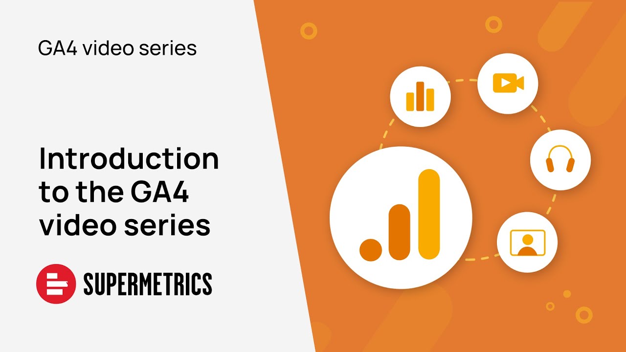 Introduction to the GA4 video series - YouTube
