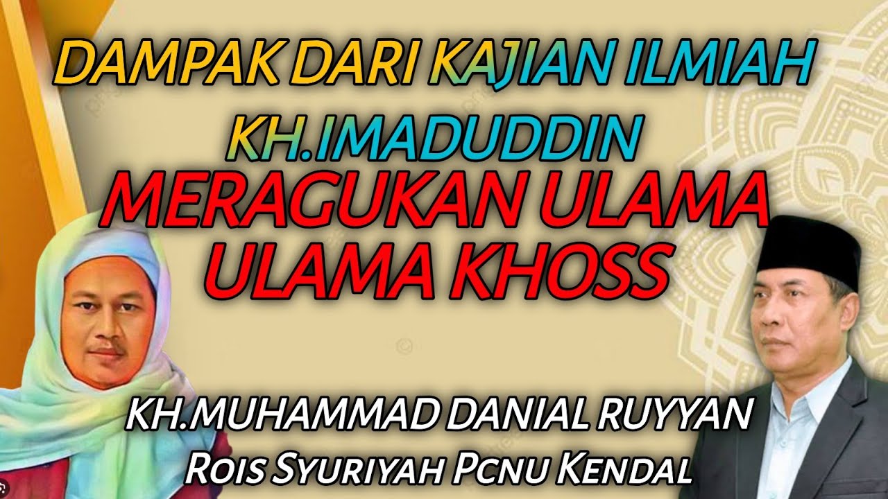 KH MUHAMMAD DANIAL RUYYAN DAMPAK DARI KAJIAN TERPUTUSNYA NASAB HABAIB KH IMADUDDIN - YouTube
