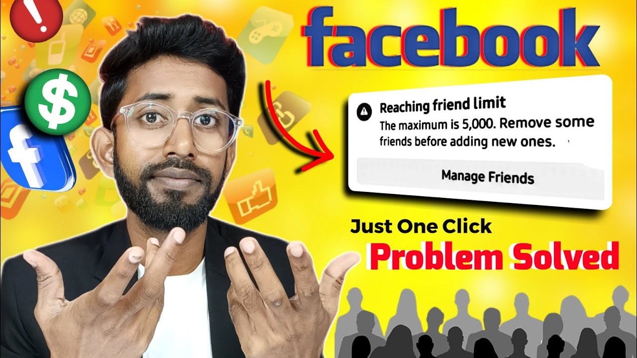 Facebook 5000 Friend Limit Problem , Reaching Friend Limit 5000 ...