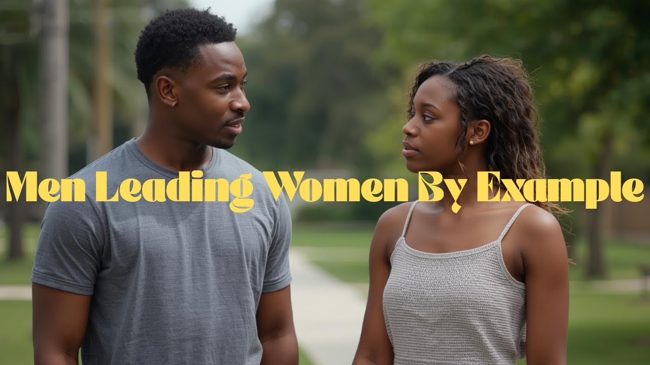 Men Leading Women By Example - YouTube