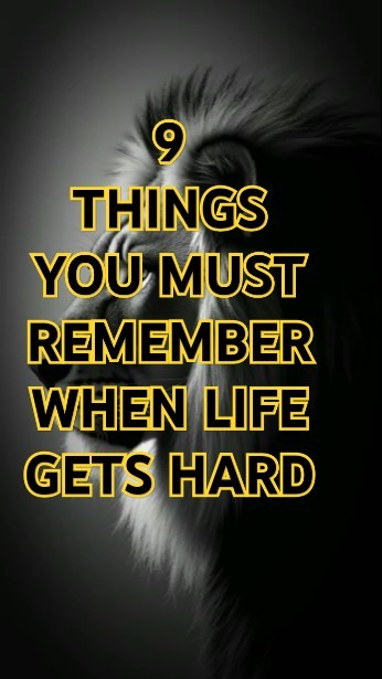 9 Things You Must Remember When Life Gets Hard #growthmindset # ...