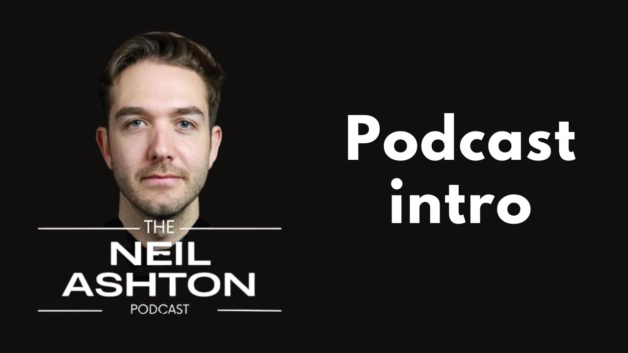 S1, EP1 - Neil Ashton - Podcast Intro - YouTube