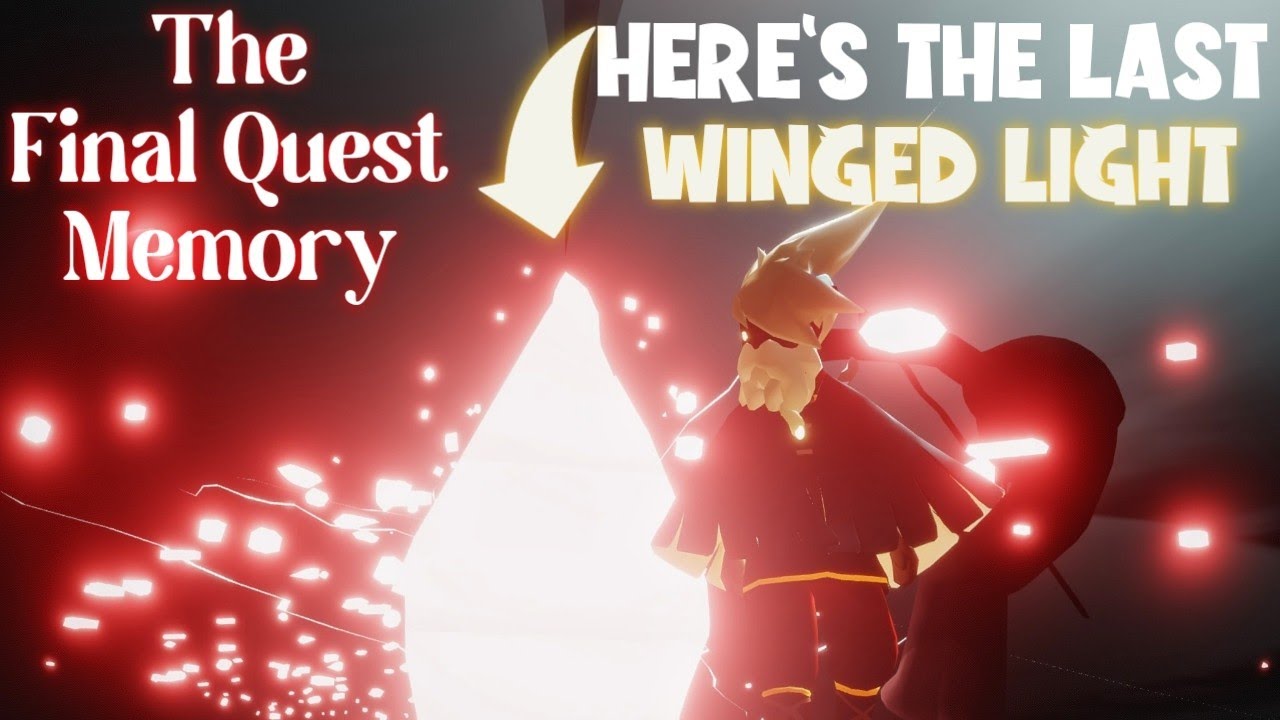 Here's the Last Winged Light in Final Quest Memory!! | Sky Children of ...