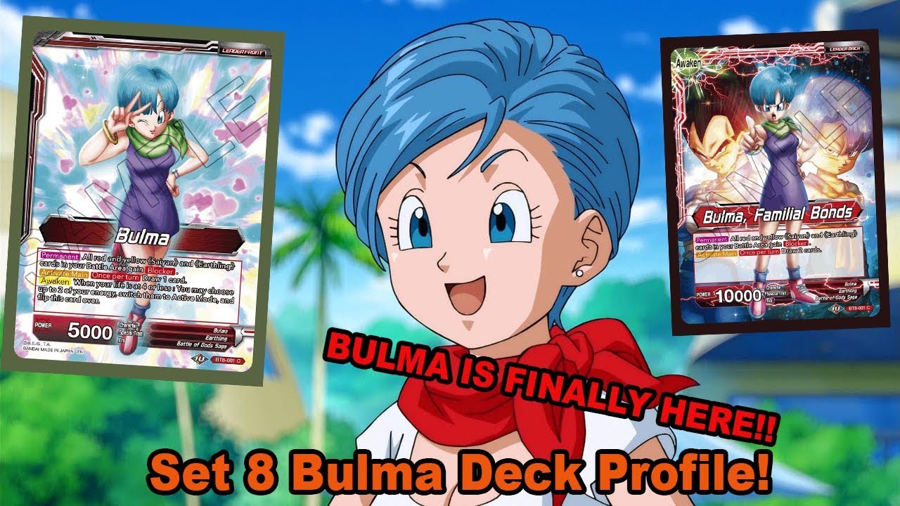 BULMA HAS ARRIVED!!! (DECK PROFILE) - YouTube