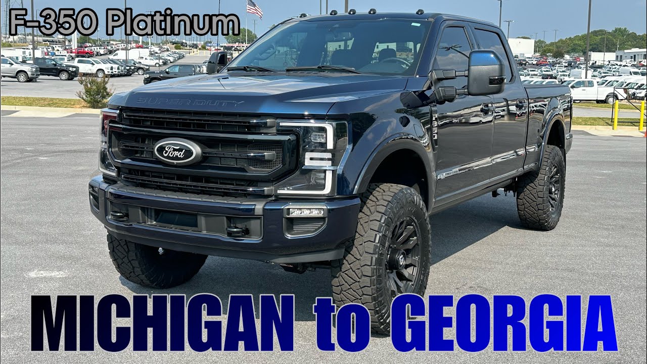 Kalamazoo, MICHIGAN to GEORGIA! Ford F-350 Platinum 3.5" LIFTED ...