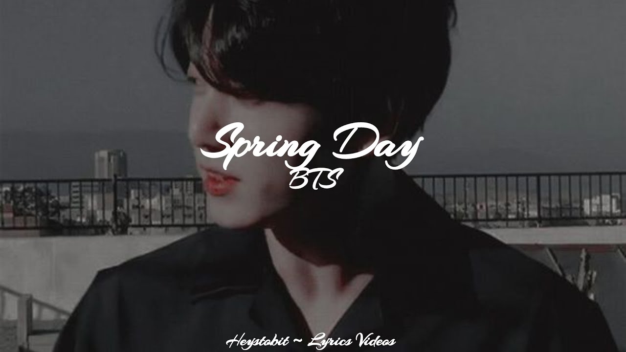 BTS - Spring Day [Lyrics] - YouTube