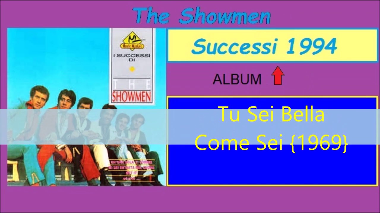 The Showmen - Tu Sei Bella Come Sei {1969} {Album Successi 1994} - YouTube