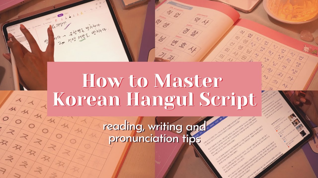Practicing the Hangul Script 【Reading, Writing, and Pronunciation tips ...