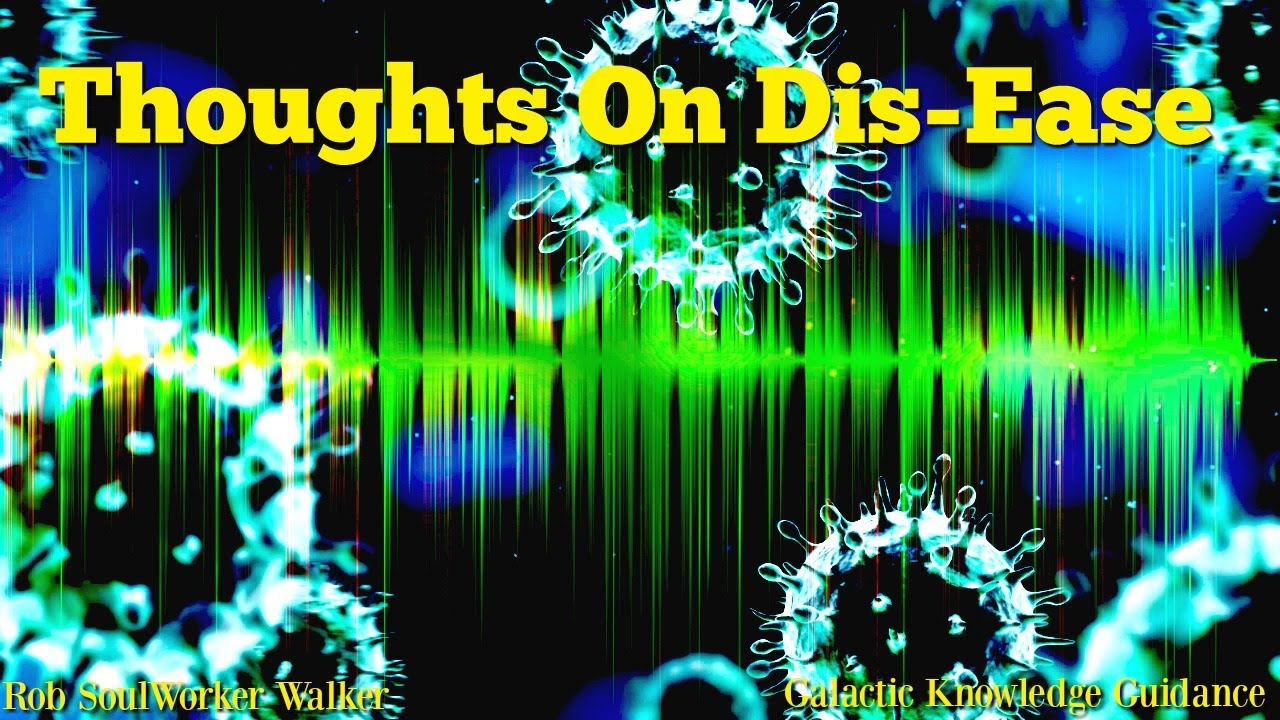 Thoughts On Dis Ease - YouTube