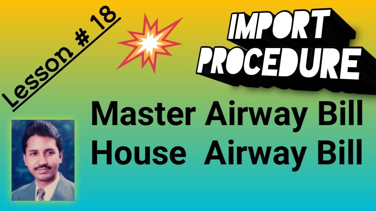 HAWB - House Airway Bill | MAWB - Master Airway Bill | How to work HAWB ...