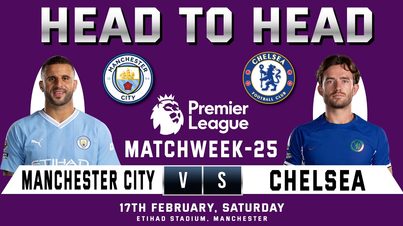MANCHESTER CITY vs CHELSEA | Head to Head Stats & Prediction ...