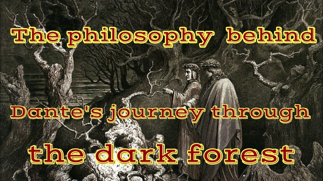 The philosophy behind Dante's journey through the dark forest - YouTube