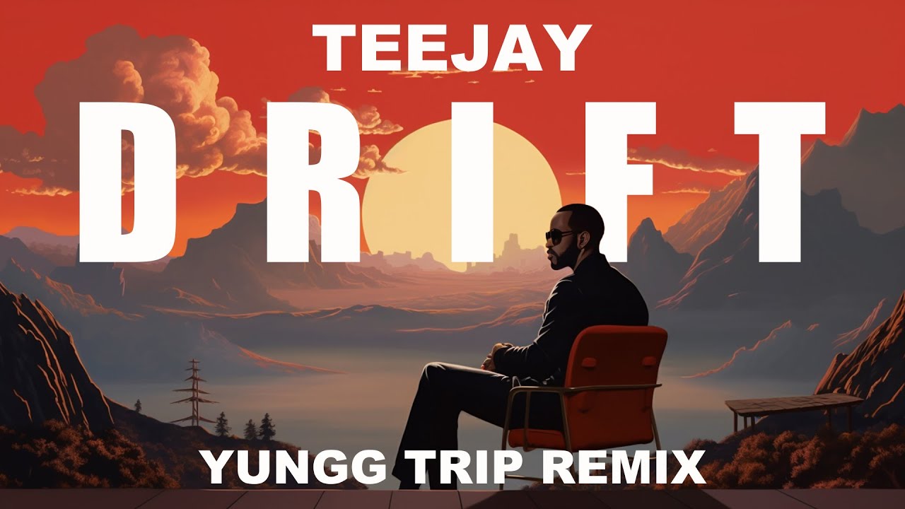 TEEJAY - DRIFT | YUNGG TRIP REMIX | DANCEHALL/AMAPIANO 2024 - YouTube