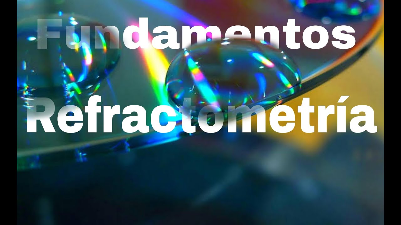Fundamentos de Refractometria - YouTube