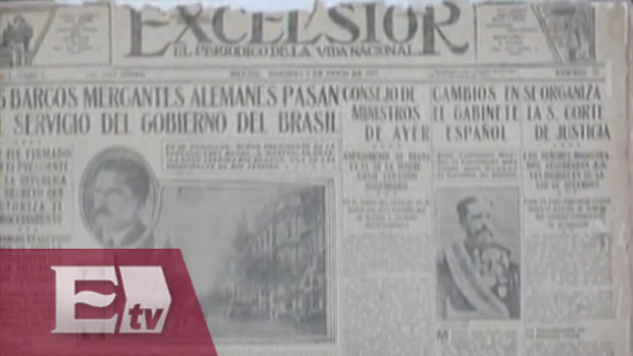 Periódico Excélsior… Un vistazo a 99 años de distancia / Carlos Quiroz ...