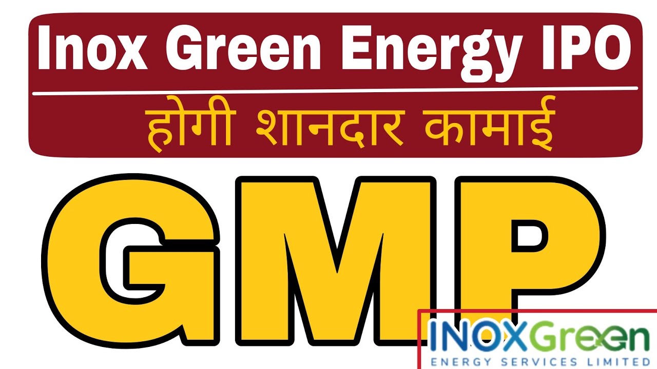Inox Green Energy IPO GMP Today ll A Safe Investment? - YouTube
