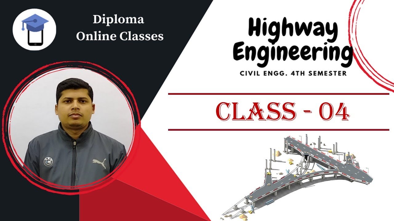Class 04 // Highway Engineering // Civil Engineering // Diploma 2nd ...