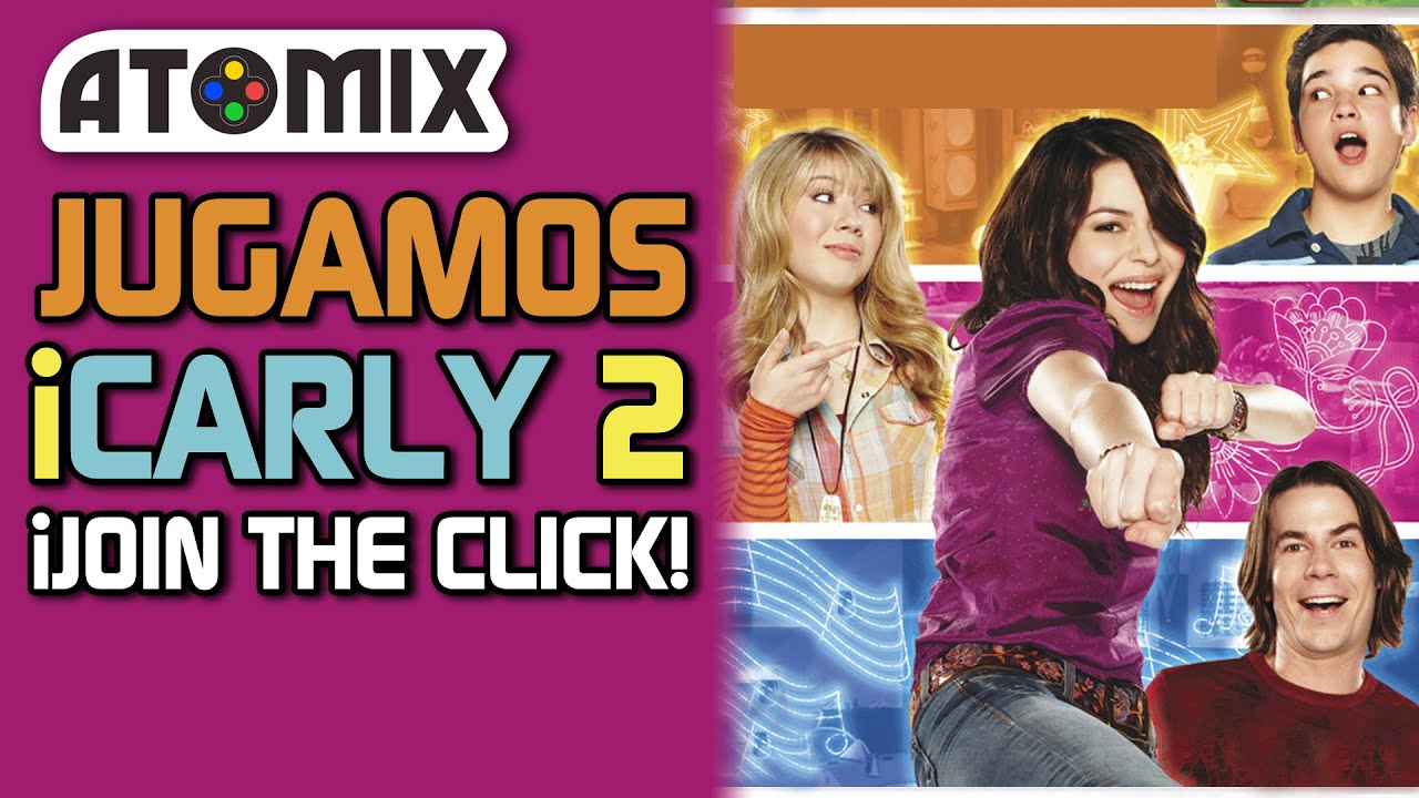 iCarly 2: iJoin the Click! – Probemos esta basura - YouTube