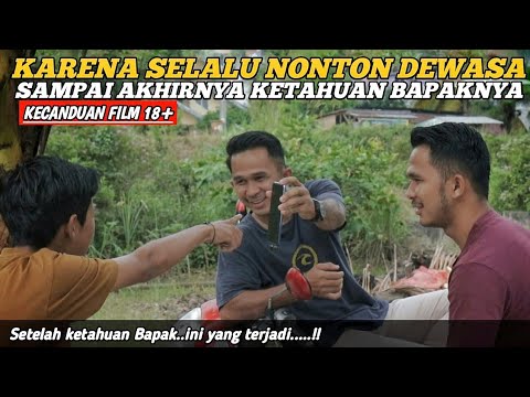 KECANDUAN NONTON FILM DEWASA. bahaya! ketahuan dan kepergok oleh bapak ...