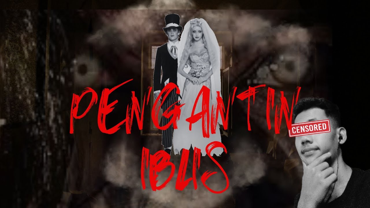 PENGANTIN IBLIS - YouTube