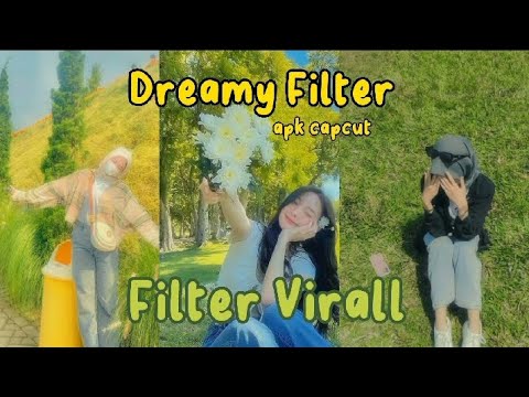 Dremy Filter capcut || Preset Filter Dreamy ||Filter Virall - YouTube