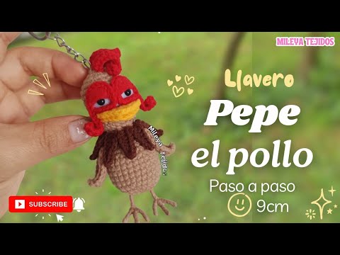 ✨️🐓Pepe el pollo🐓/ paso a paso /amigurumi/llavero/crochet/mileya tejidos.