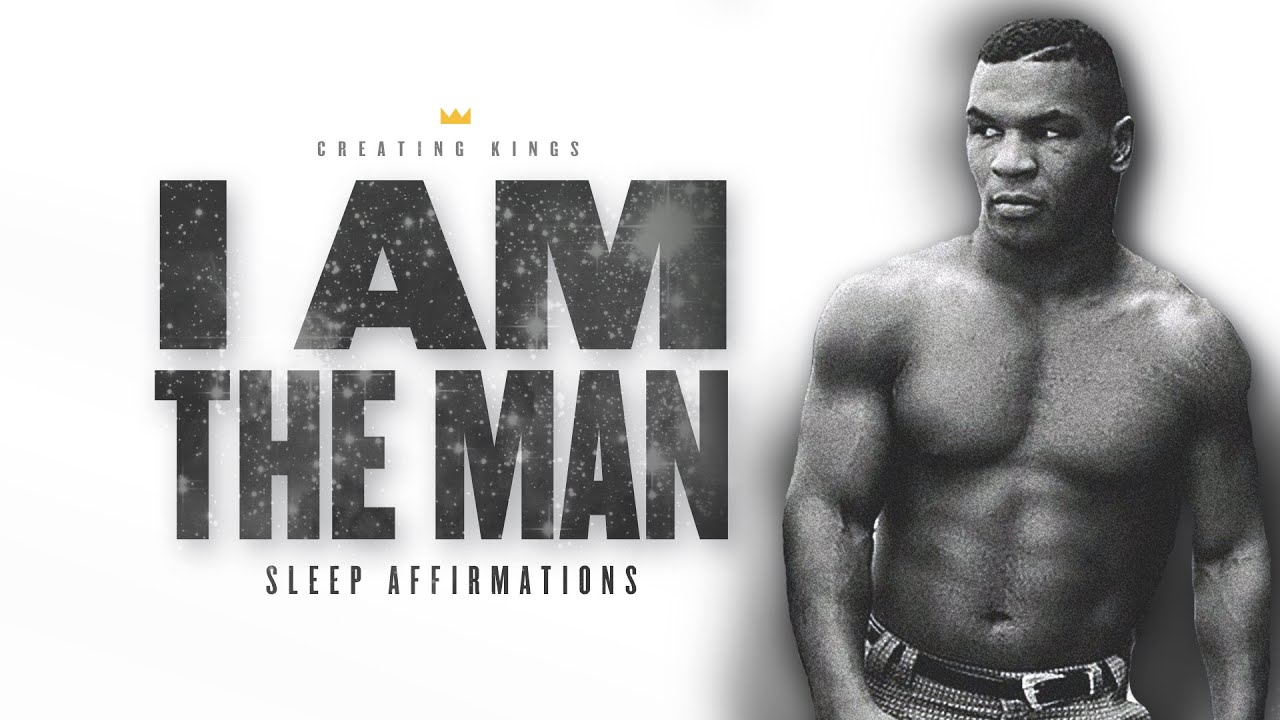 'I AM THE MAN' Sleep Affirmations for Confidence & Self-Esteem - YouTube