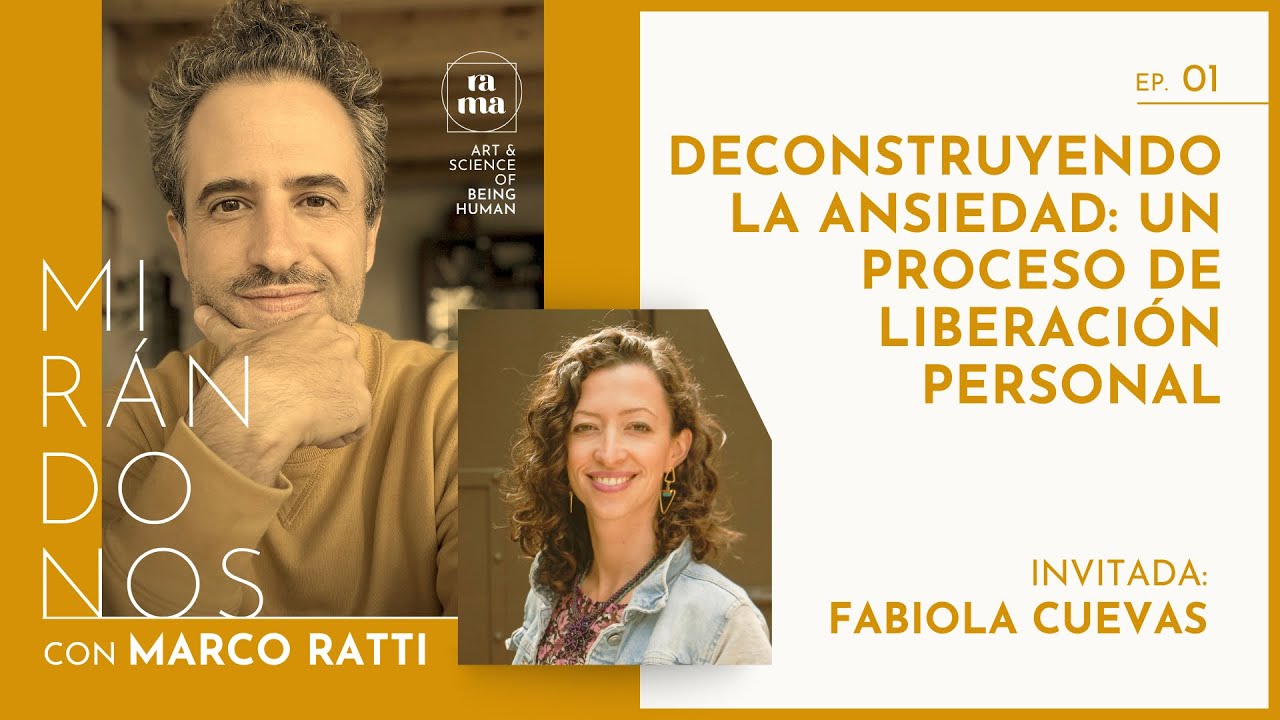 EP1 | Deconstruyendo la ansiedad: Un proceso de liberación personal con ...