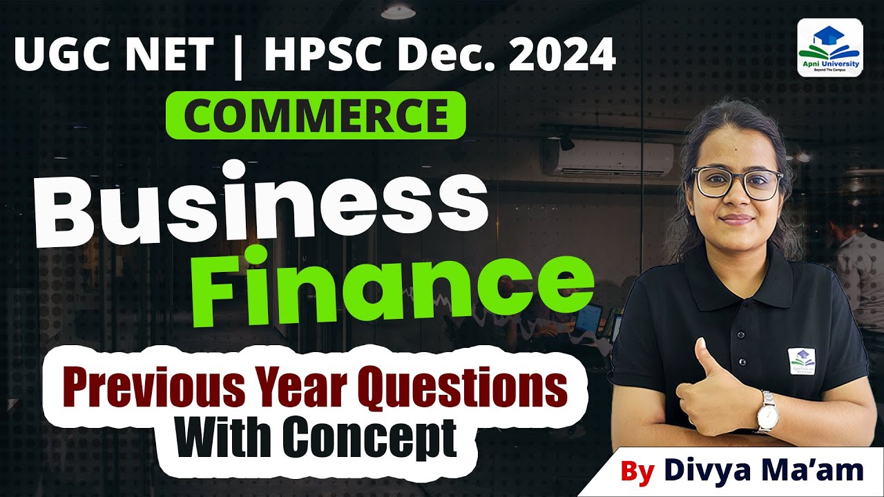 Business Finance | PYQs with Concept | Commerce | NET UGC NET | Apni ...