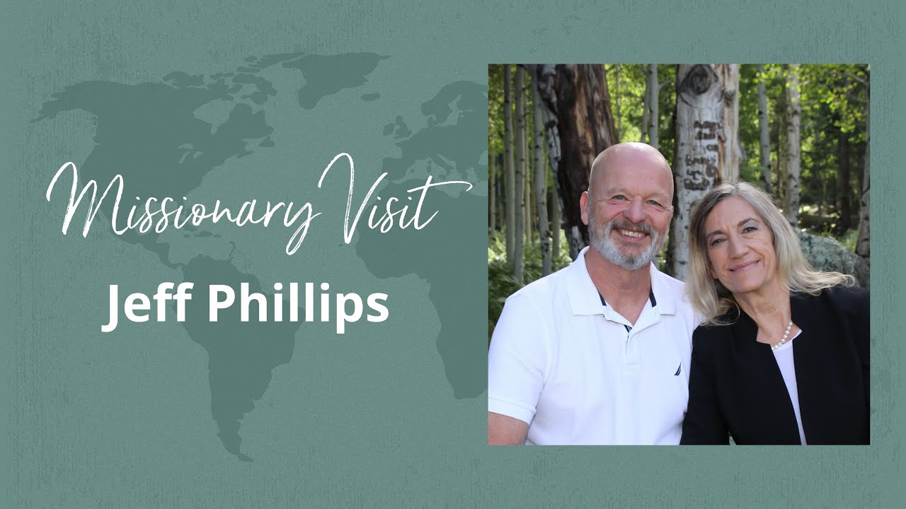 Missionary Visit - Jeff Phillips from Chile (April 30th, 2023) - YouTube