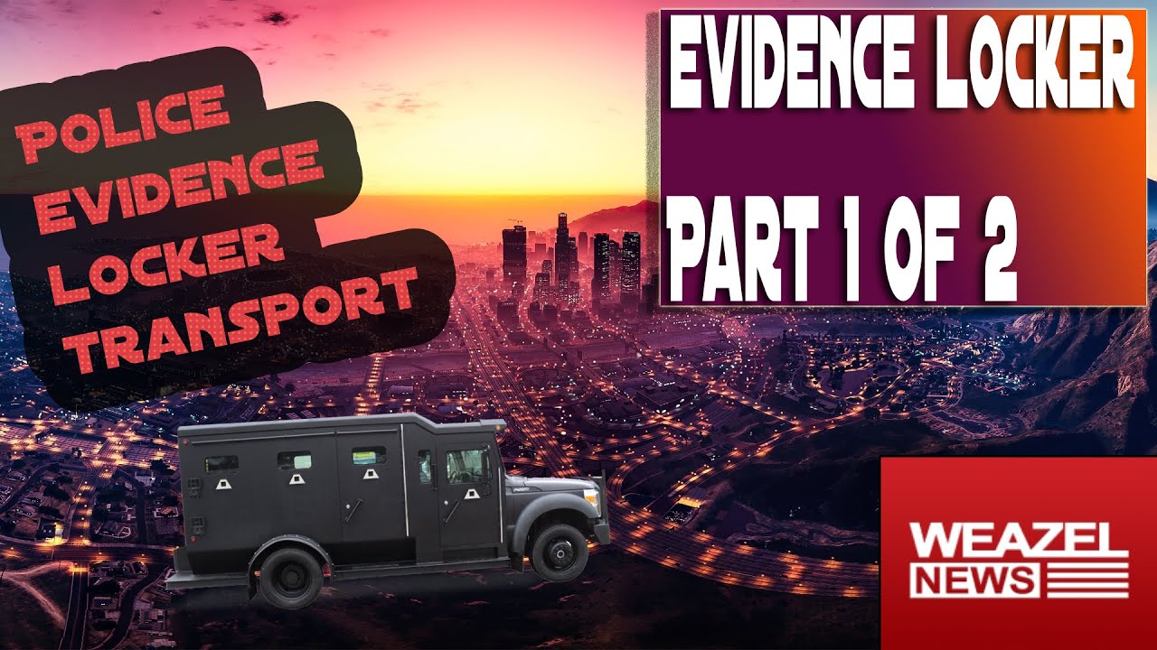 Elevated RP - Weazel News - Evidence Locker With No Guns - YouTube