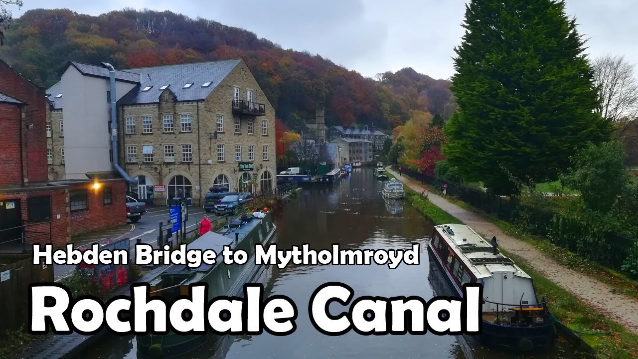 Hebden Bridge to Mytholmroyd | Rochdale Canal Towpath Walk 2020 - YouTube