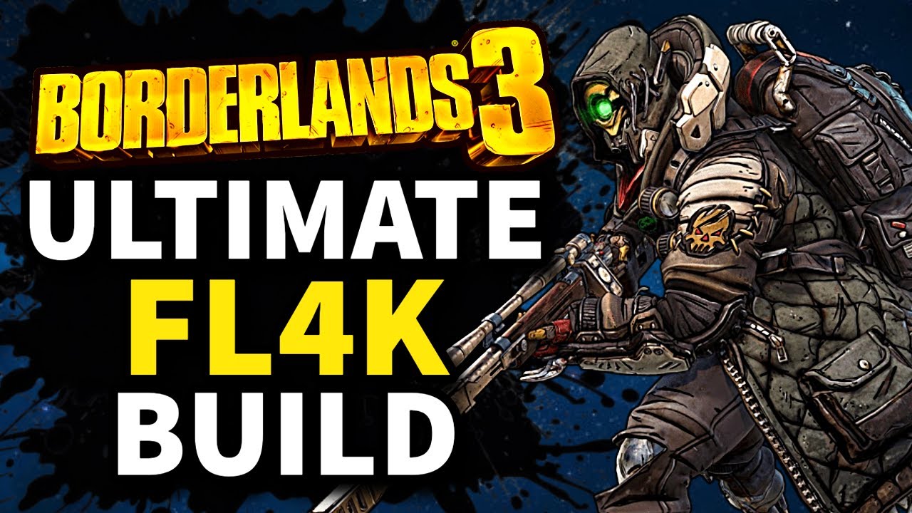 Borderlands 3 - The BEST Fl4k Build in 2025 - ULTIMATE FL4K - YouTube