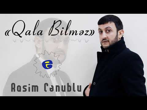 Rasim Cenublu - Qala Bilmez 2020