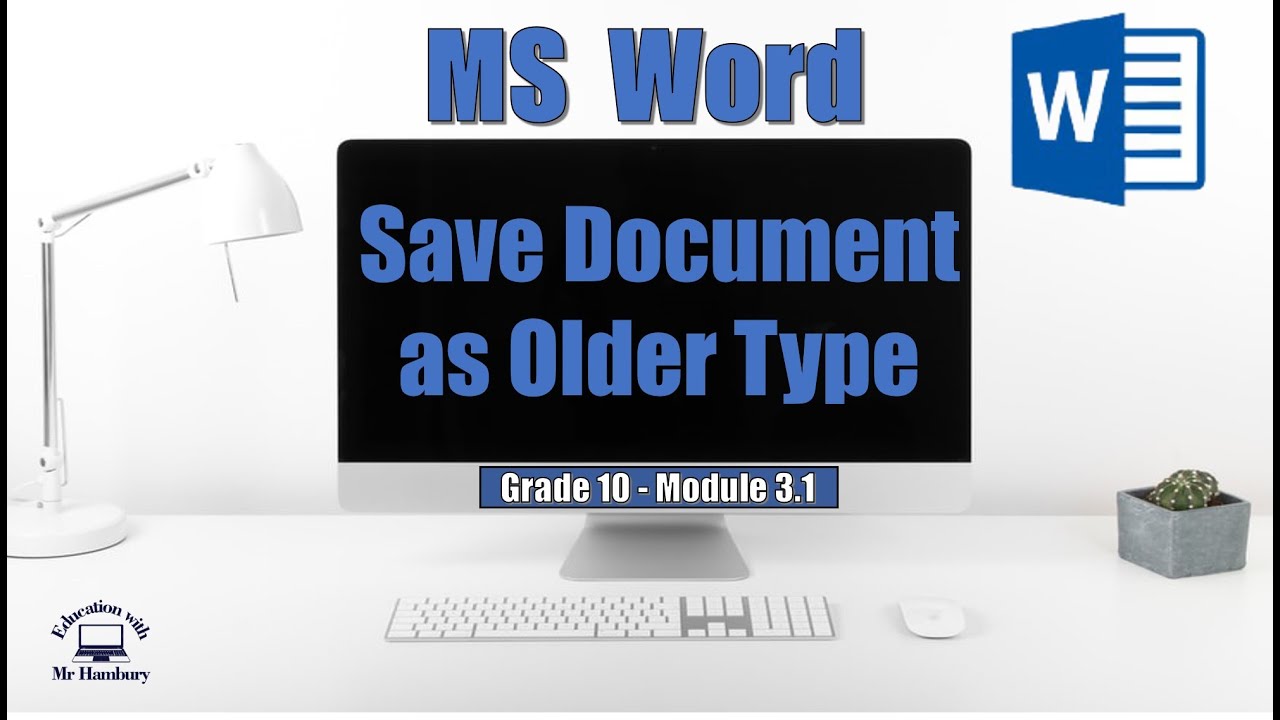 Save Document as a Different Type | Work with OLDER VERSIONS of OFFICE ...