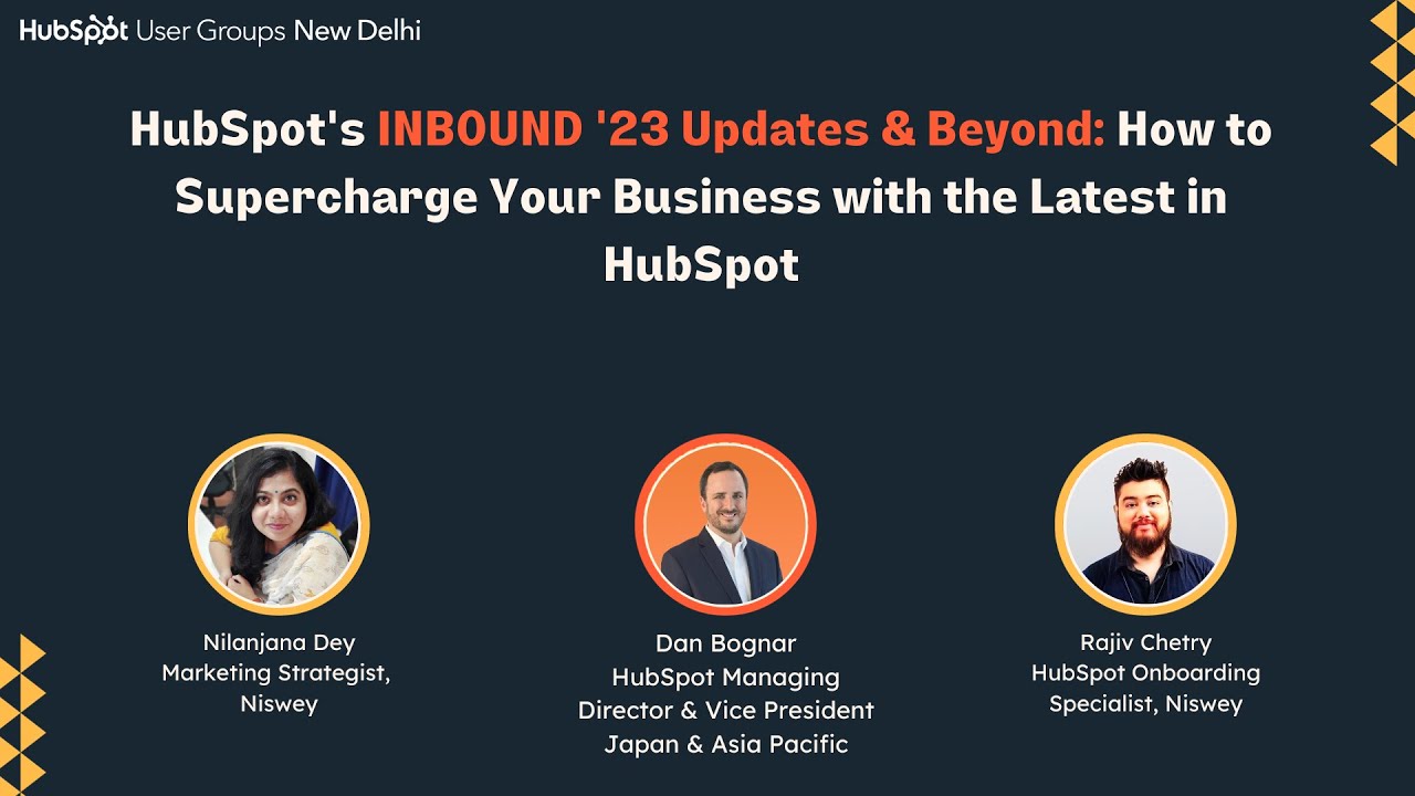 Future of HubSpot and Latest Updates from INBOUND '23 feat. Dan Bognar ...