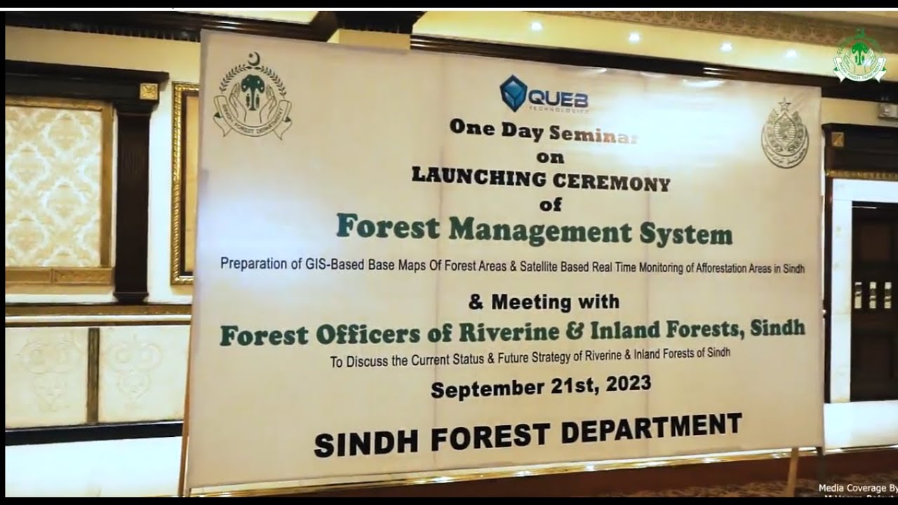 Inaugural Seminar for Forest Management System for Sindh Forest ...