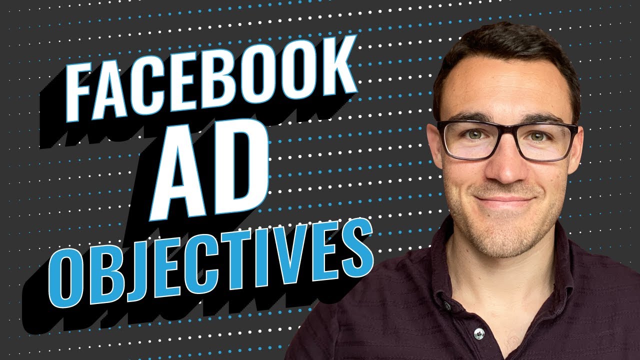 The 13 Facebook Ad Campaign Objectives Explained - YouTube